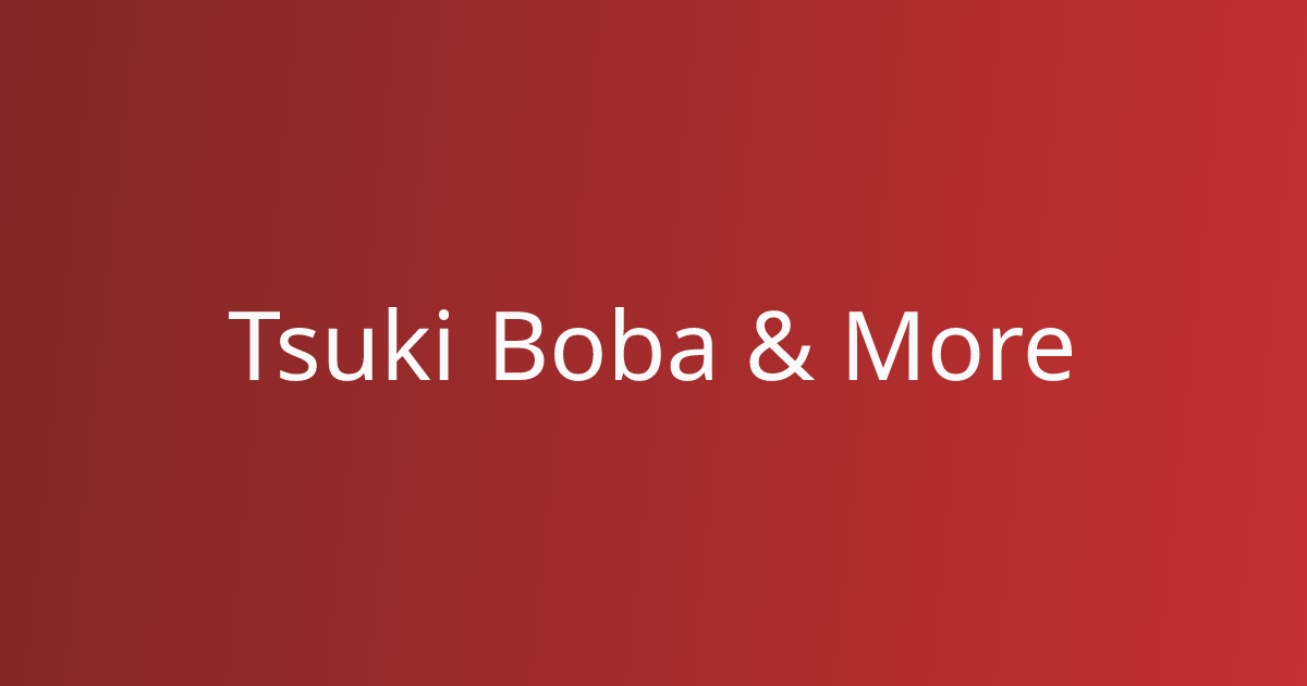 Order Authentic Japanese Online | Tsuki Boba & More - Pickup or Delivery Available